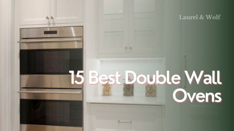 15 Best Double Wall Ovens 2023: Reviews, Top Pick & FAQs