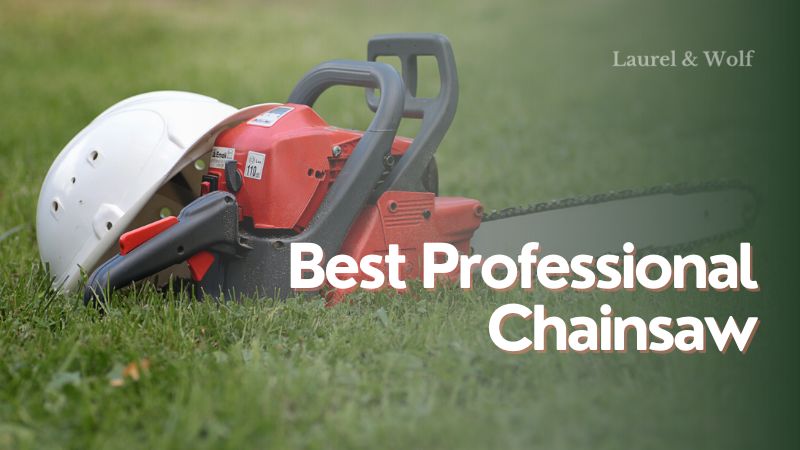 Best Professional Chainsaw: Top Picks for Heavy-Duty Cutting Tasks